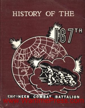 167th Engineer Combat Battalion – History of the 167th Engineer Combat ...