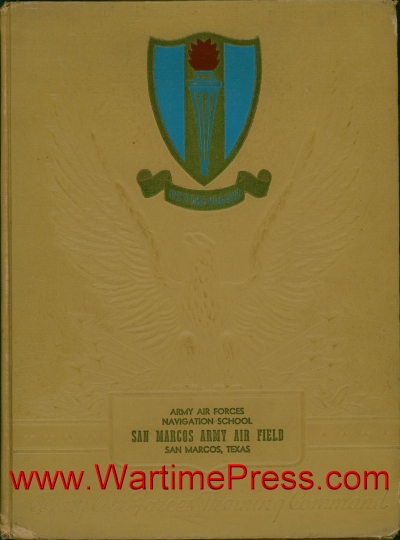 San Marcos Army Air Field – Navigation Training 1151th – 1154th ...
